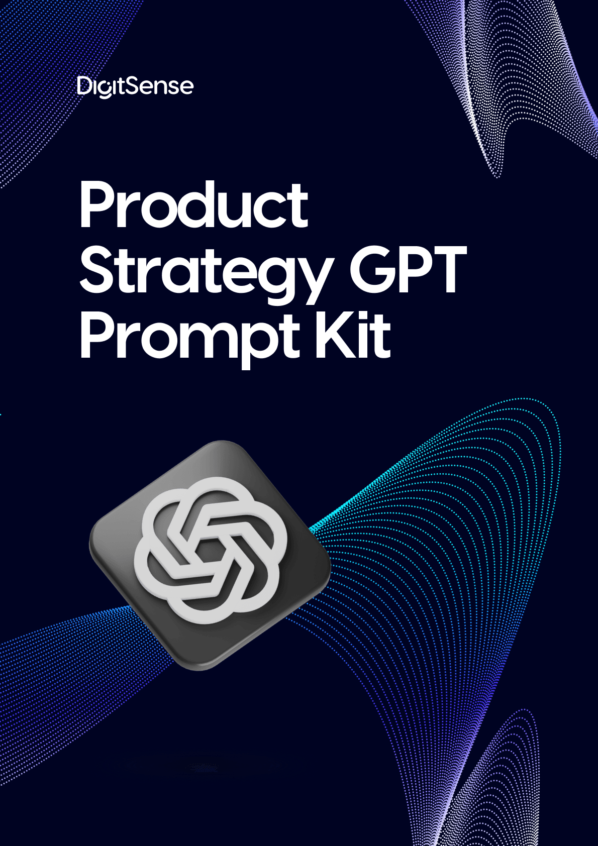 DigitSense | Product Strategy GPT Prompt Kit